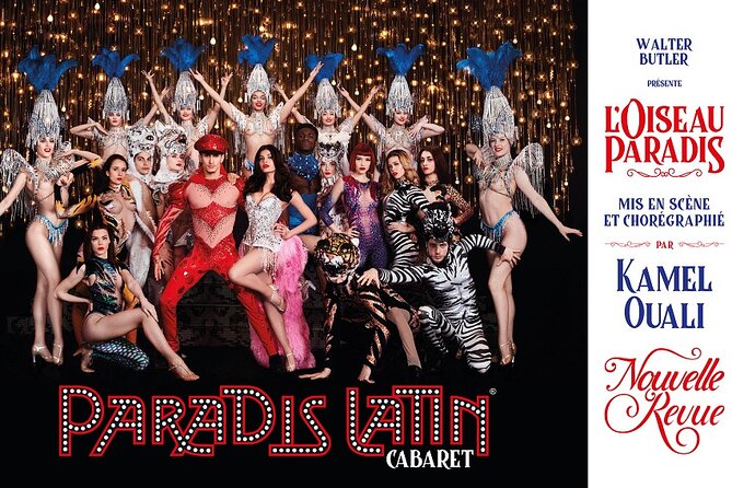 Paris Paradis Latin Cabaret Dinner and Show - Authentic Experiences from Guests