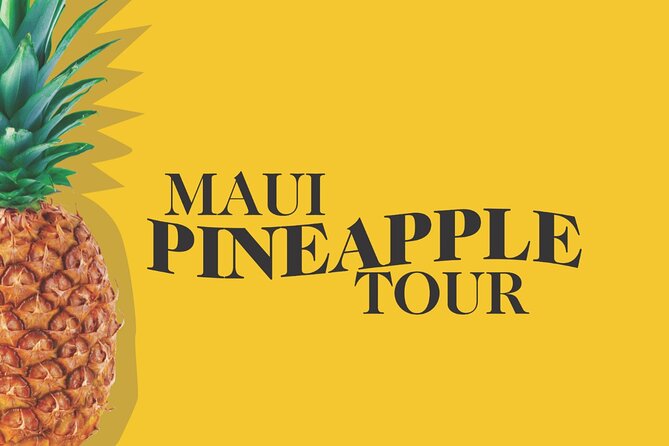 Maui Pineapple Farm Tour in Haliimaile - Maui Pineapple Farm Tour in Haliimaile: A Sweet Slice of Hawaii