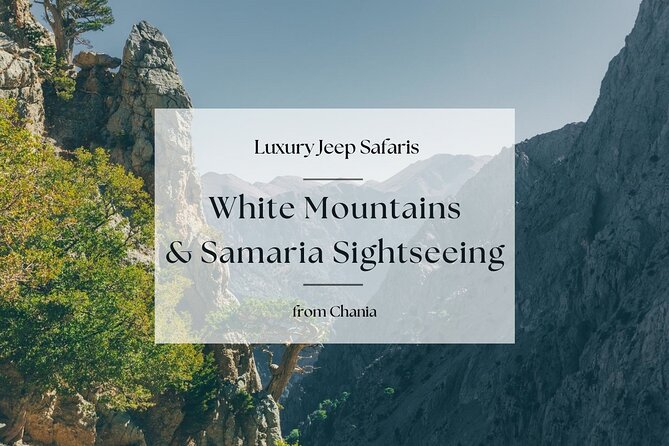 For the Wild Ones: White Mountains & Samaria Gorge Sightseeing - Key Points: