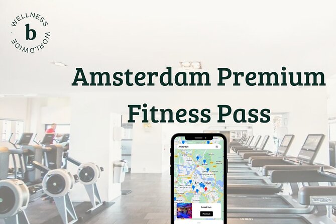 Amsterdam Premium Fitness Pass - Amsterdam Premium Fitness Pass: A Practical Solution for Staying Active in the City