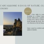Carcassone: Exclusive 6 days all-inclusive premium program - Day-by-Day Breakdown
