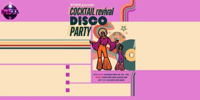 Cocktail Revival DysCo Party | Drag Queen Masterclass - Real Reviews and What Guests Say