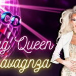 Drag Queen Extravaganza @ DYSCO Liverpool - Why You Might Enjoy This Experience