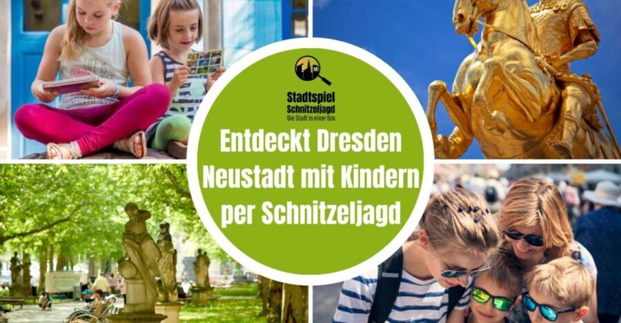 Dresden Neustadt: Scavenger Hunt for Children - The Value for Families Visiting Dresden