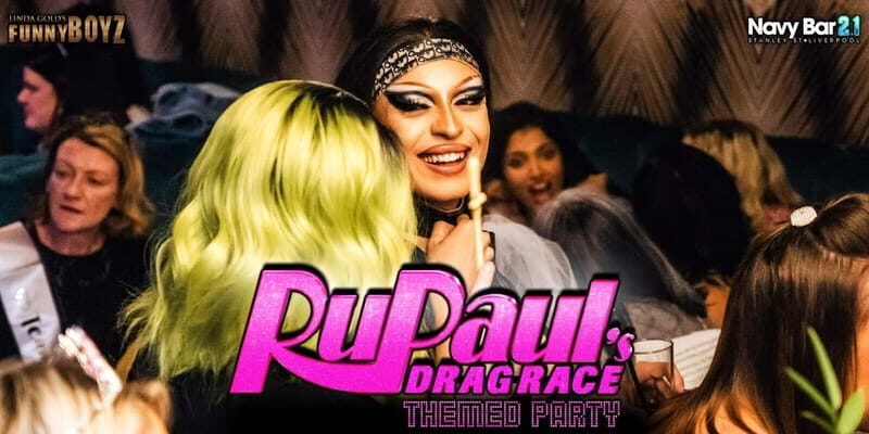 Liverpool: Navy Bar 2.1 RuPaul's Drag Race Themed Party - The Sum Up: Is It Worth It?