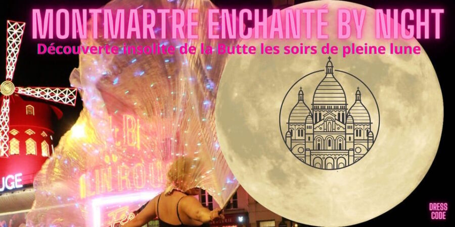 MONTMARTRE BY NIGHT EXCEPTIONAL SUNG & COMMENTED TOUR - Why Choose This Tour?
