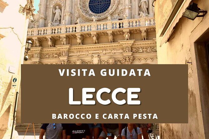 Private walking tour in Lecce - A Closer Look at the Lecce Private Walking Tour