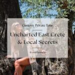 Uncharted East Crete & Local Secrets Private Tour from Elounda - Why You’ll Love This Tour