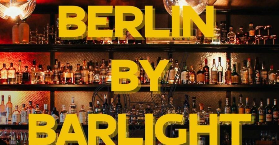 Berlin: Exclusive Bar-Hopping Tour with Signature Drinks - Key Points