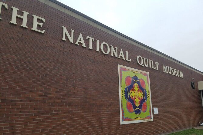 National Quilt Museum Admission Pass - In-Depth: The Itinerary and Highlights