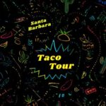 The Original TACO TOUR Santa Barbara - The Guides & Overall Atmosphere