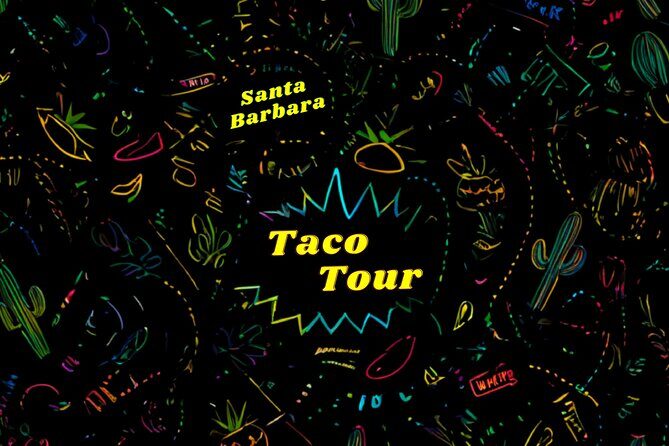 The Original TACO TOUR Santa Barbara - The Guides & Overall Atmosphere