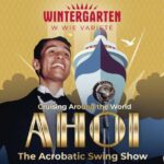Berlin: "AHOI"  The Acrobatic Swing Show  Variety Show - The Venue: Wintergarten Varieté – A Berlin Institution