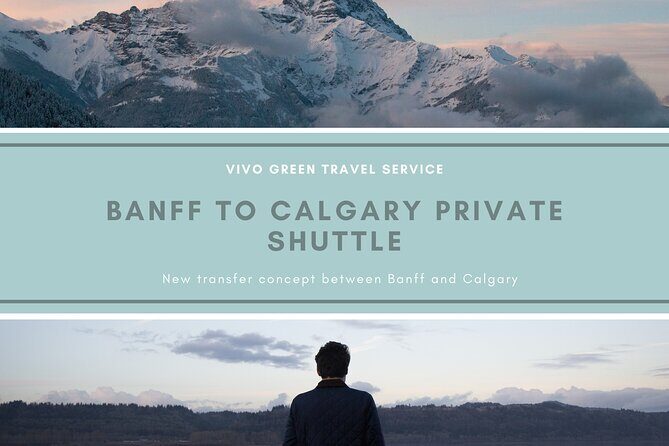 Banff to Calgary Private Shuttle - Detailed Breakdown of the Experience