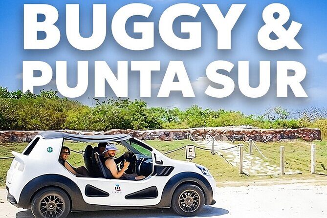 Private Buggy Tour and Punta Sur Park: All-Inclusive - Authenticity & Guest Experience