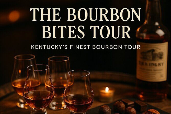 The Bourbon Bites Tour: Straight to the Barrel - Who Will Love This Tour?