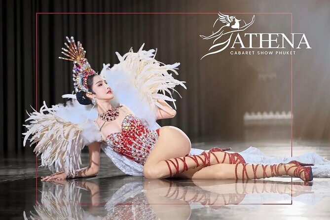Athena Cabaret Show Admission Ticket in Phuket - Final Thoughts on Value and Experience