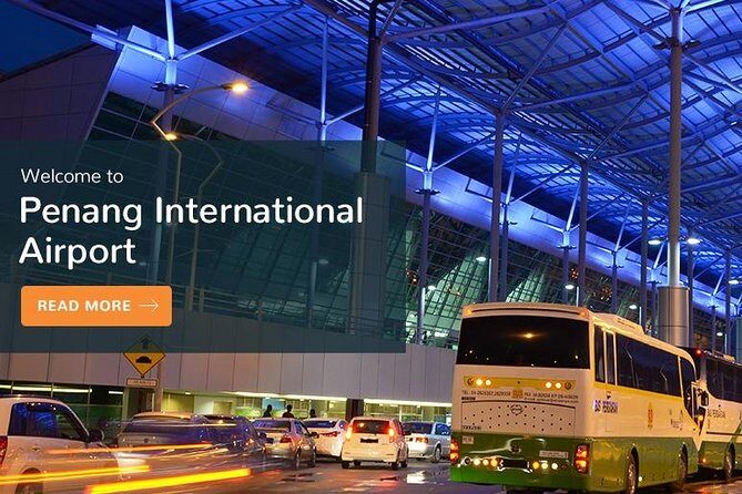 Penang Airport Transfer to Georgetown/City Hotel or Resort/Beach Hotel - Why Travelers Will Love This Transfer