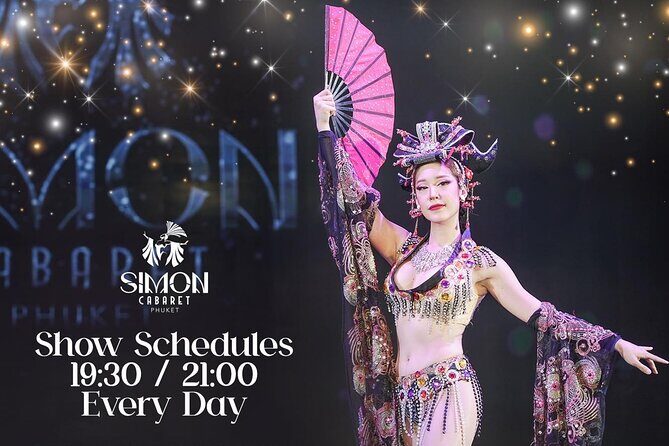 Phuket Simon Cabaret Show Ticket only - Who Should Consider This Experience?