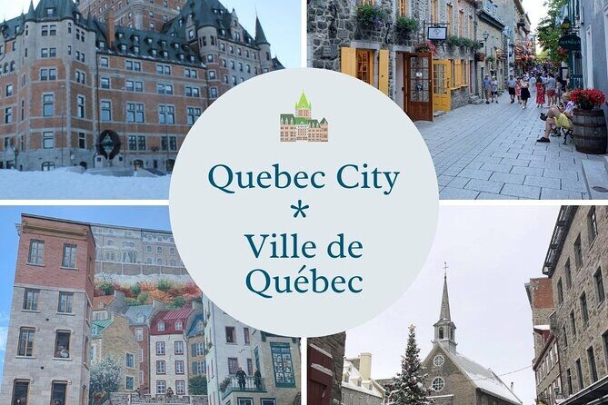 Quebec City Tourist Tour - In-Depth Look at the Itinerary