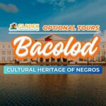 Bacolod: Cultural Heritage of Negros - What We Think of the Experience