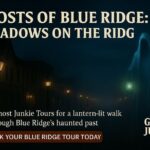 Ghosts of Blue Ridge: Shadows on the Ridge - Exploring Shadows on the Ridge: What to Expect