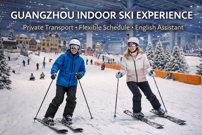 Guangzhou Indoor Ski Experience with Private Guide & Transfer - Who Should Consider This Tour?