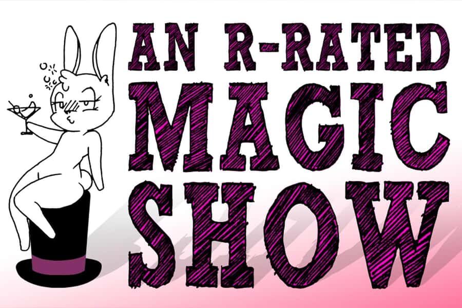 Las Vegas: An R-Rated Magic Show - What To Expect During the Show