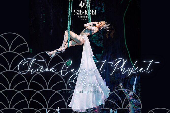 Phuket Simon Cabaret Show (VIP) with Roundtrip Transfer - The Convenience of Roundtrip Transfers